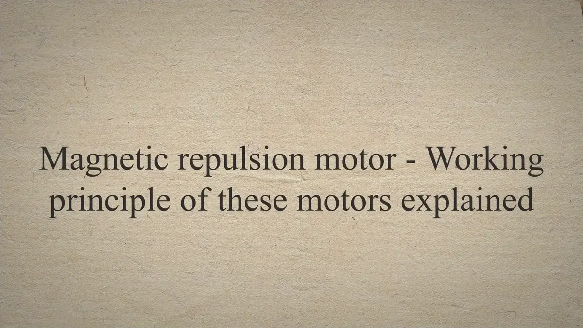 Magnetic repulsion motor - Working principle of these motors explained